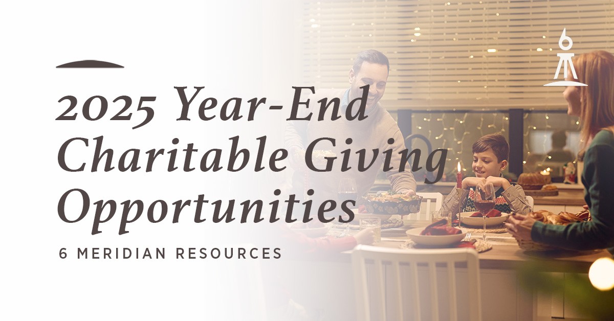 2025 Year-End Charitable Giving Opportunities - 6 Meridian